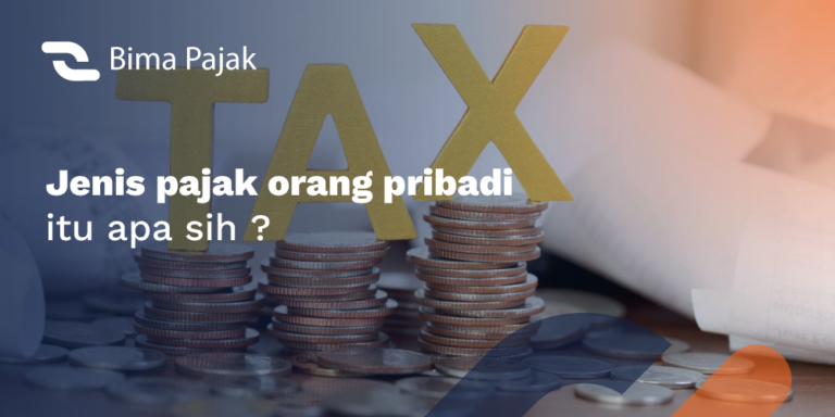 Pajak Penghasilan Orang Pribadi (PPh OP) di Indonesia - Bima Pajak